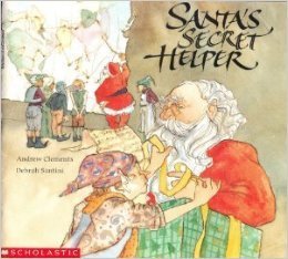 santa's secret helper: clements, andrew & santini, debrah ...