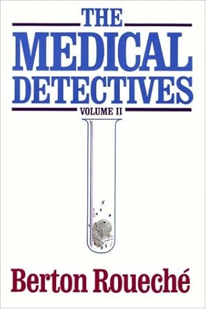 The Medical Detectives Vol. 2: Roueche, Berton: 9780736605922: Amazon ...