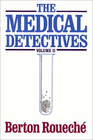 The Medical Detectives Vol. 2: Roueche, Berton: 9780736605922: Amazon ...