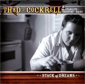 Thad Cockrell & Starlite Count - Stack of Dreams - Amazon.com Music