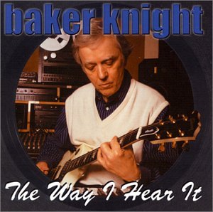 The Way I Hear It: Baker Knight: Amazon.in: Music}