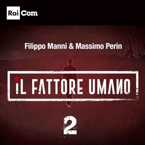 Play Il fattore umano 2 (Colonna Sonora Originale del Programma Tv) by ...