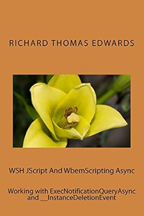 WSH JScript And WbemScripting Async: Working with ...