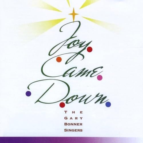 Amazon.com: Joy Came Down!: 0884502031430: Gary Bonner: Books
