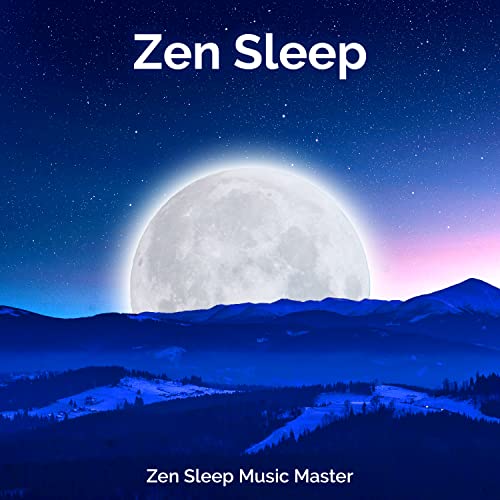 Amazon MusicでZen Sleep Music MasterのZen Sleepを再生する
