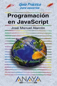 Programacion en Javascript actualizada a Javascript 1.3 y Jscript 5 / Updated Programming in ...