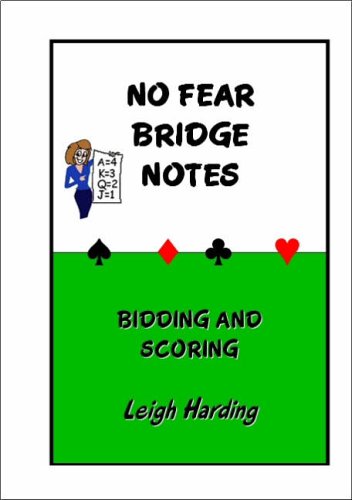 No Fear Bridge Notes: Bidding and Scoring: Leigh Harding: 9780955258503 ...
