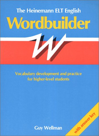The Heinemann English Wordbuilder: Vocabulary Development and Practice ...