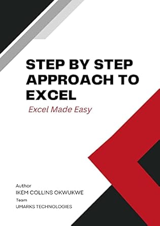 Amazon.com: STEP BY STEP APPROACH TO EXCEL: Excel made easy eBook : Collins Okwukwe, Ikem ...