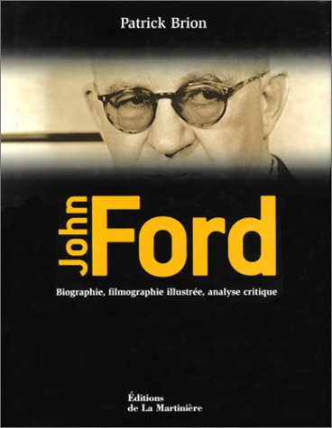 John Ford : Brion, Patrick: Amazon.fr: Livres