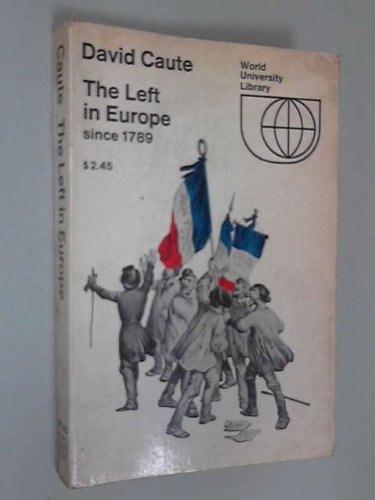 The Left in Europe Since 1789.: caute, david: 9780070102859: Amazon.com ...