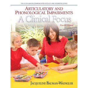 Articulatory and Phonological Impairments: A Clinical Focus (4th Edition) (Allyn & Bacon ...
