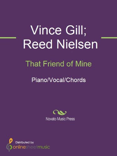 That Friend of Mine - Kindle edition by Reed Nielsen, Vince Gill. Arts ...