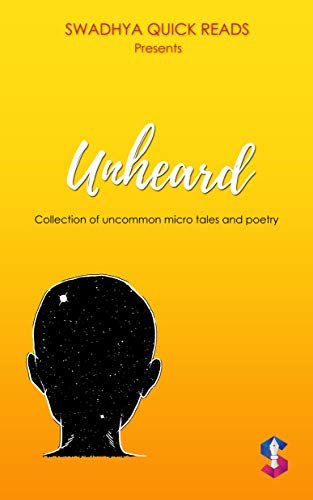 Amazon.com: Unheard eBook : Quick Reads, Swadhya, Goel, Sonali, R ...