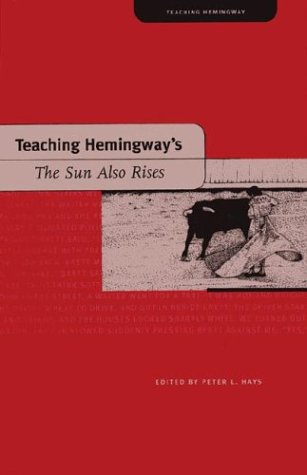 Amazon.com: Teaching Hemingway's the Sun Also Rises: 9780893012632 ...