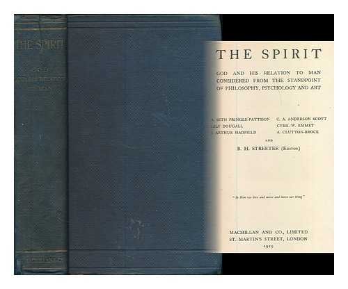 The spirit : God and his relation to man considered from the standpoint ...