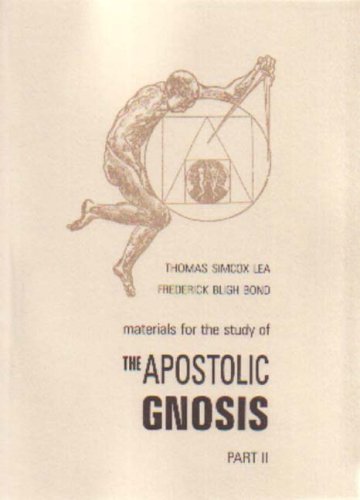 The Apostolic Gnosis (Pt. 2): Frederick Bligh Bond: 9781872189697 ...