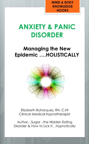 Anxiety and Panic Disorder - Managing the New Epidemic Holistically ...