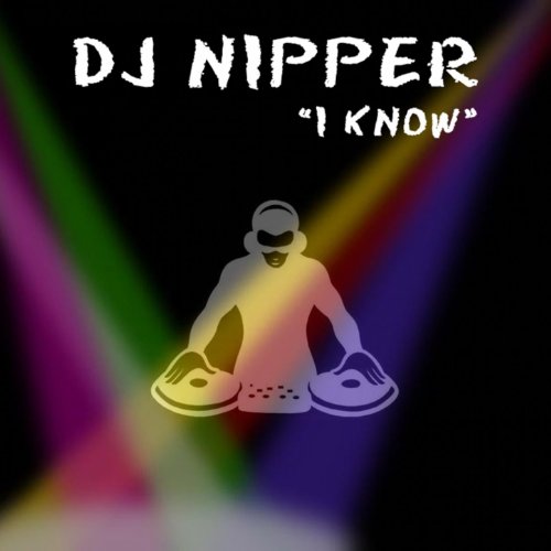 Play I Know by DJ Nipper on Amazon Music