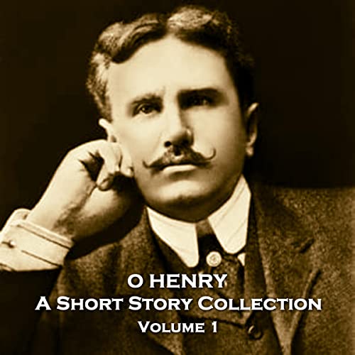 O. Henry: A Short Story Collection - Volume 1 (Audio Download): O ...