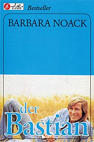 Der Bastian: Hörbuch Klassiker nach Barbara Noack : Noack, Barbara ...