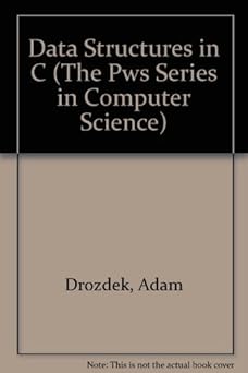 Data Structures in C (The Pws Series in Computer Science): Drozdek, Adam, Simon, Donald L ...