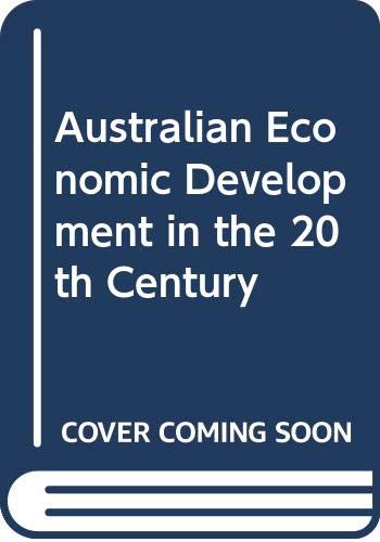 Australian economic development in the twentieth century;: Forster ...