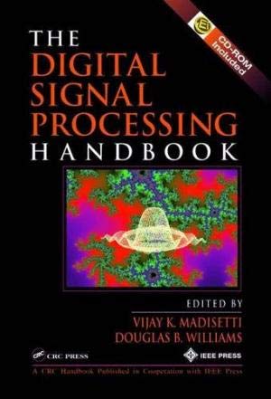 Buy DIGITAL SIGNAL PROCESSING HANDBOOK: WIRELESS, NETWORKING, RADAR, SENSOR ARRAY PROCESSING ...