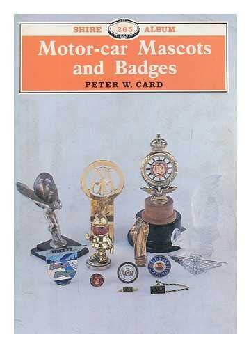Motor Car Mascots & Badges (Shire Albums): 9780747801177: Amazon.com: Books