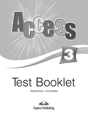 Access 3 Test Booklet (international): Jenny Dooley Virginia Evans ...