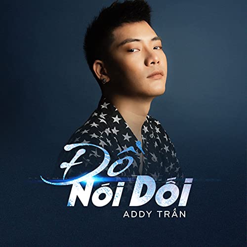 Đồ Nói Dối de Addy Trần en Amazon Music Unlimited
