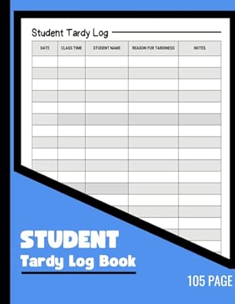 Student Tardy Log Book: Record and Track Student Attendance. It tracks ...
