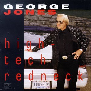 Jones, George - High-Tech Redneck - Amazon.com Music