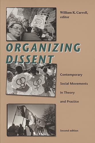 Buy Organizing Dissent: Contemporary Social Movements in Theory and ...