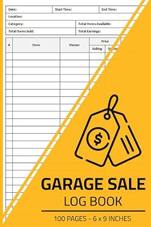 Garage Sale Log Book: Record Sheets for Reselling Personal Items | Yard ...