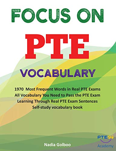 Amazon | Focus on PTE Vocabulary: 1970 Most Frequent Words in Real PTE ...