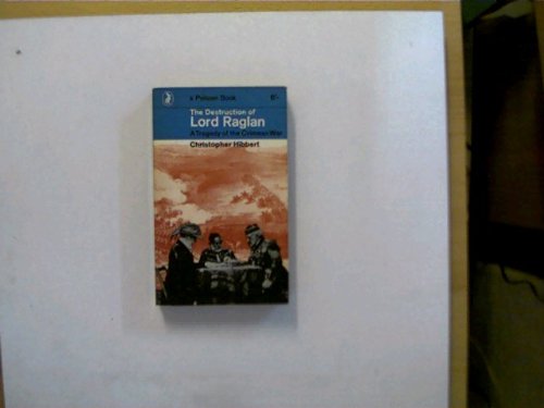 Amazon.com: The Destruction of Lord Raglan: a Tragedy of the Crimean ...