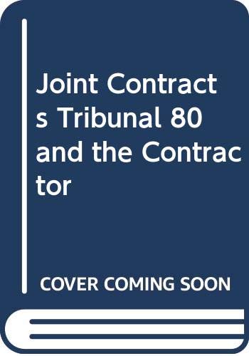 Joint Contracts Tribunal 80 and the Contractor: I. S. Cherry ...