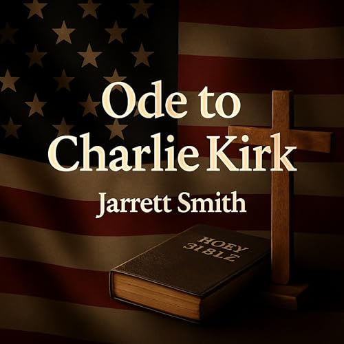 Écouter Ode to Charlie Kirk de Jarrett Smith sur Amazon Music