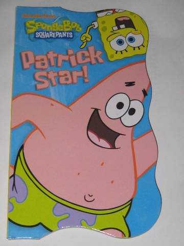 SpongeBob SquarePants Patrick Star!: Nickelodeon / Viacom: Amazon.com ...