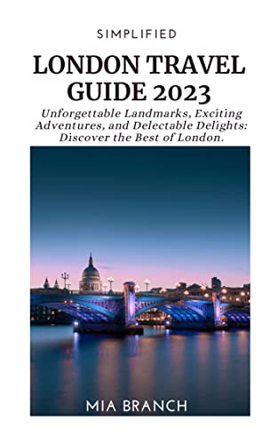 Amazon.com: SIMPLIFIED LONDON TRAVEL GUIDE 2023: Unforgettable ...