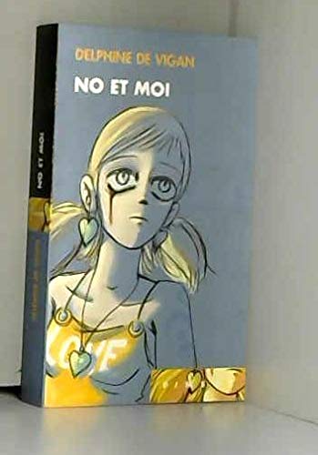 No et moi: Delphine de Vigan: 9782298010473: Amazon.com: Books
