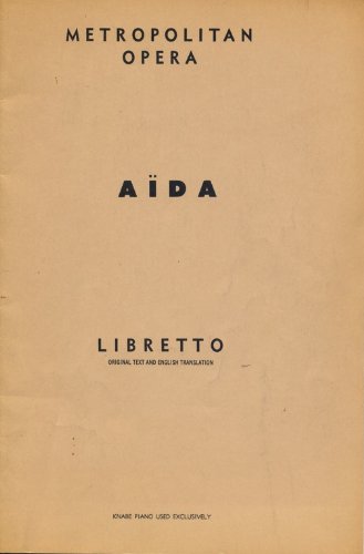 Aida: Libretto (Metropolitan Opera): Verdi, Guiseppe (Music ...