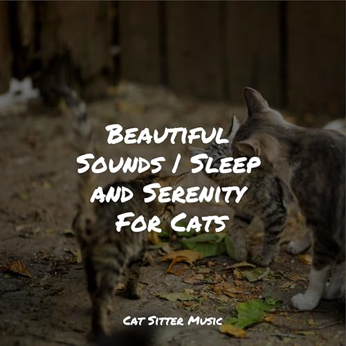 Spiele Beautiful Sounds | Sleep and Serenity For Cats von Music for ...