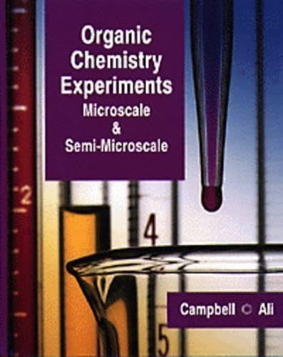 Organic Chemistry Experiments: Microscale and Semi-Microscale: Campbell ...