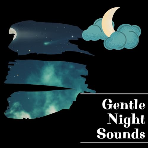 Écouter Gentle Night Sounds for Sleep and Relaxation par Night Sounds ...