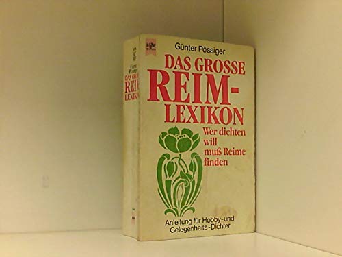Das große Reim-Lexikon. Wer dichten will muss Reime finden. : Amazon.de ...