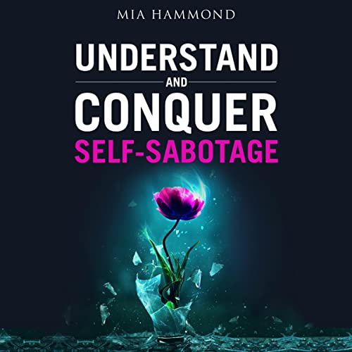 Help Me, I'm Stuck: Six Proven Methods to Shift Your Mindset from Self-Sabotage to Self ...