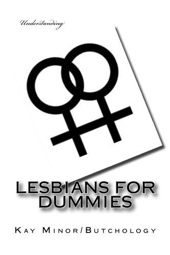 Lesbian for Dummies: The answer to all those lesbian questions asked. : Minor, ms Kay: Amazon.es ...