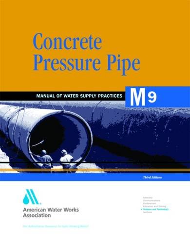 M9 Concrete Pressure Pipe, Third Edition (AWWA Manual): AWWA ...